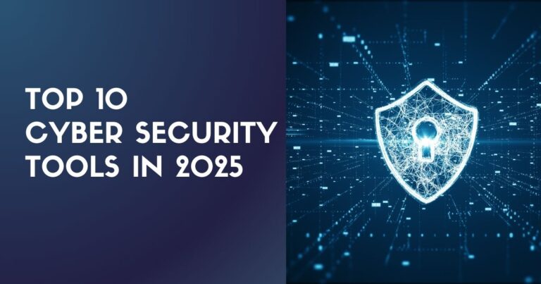 GTPL | Top 10 Cyber Security Tools in 2025